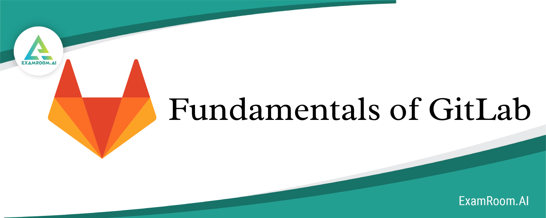 Fundamentals of GitLab Fundamentals of GitLab